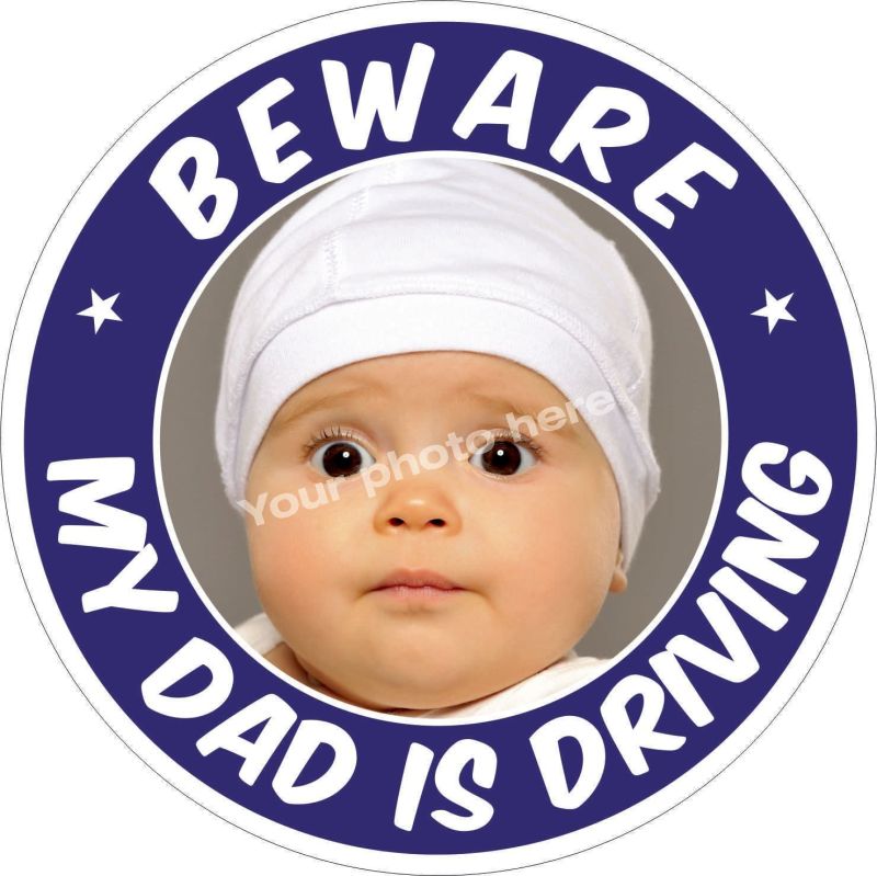 Beware My Dad is Driving